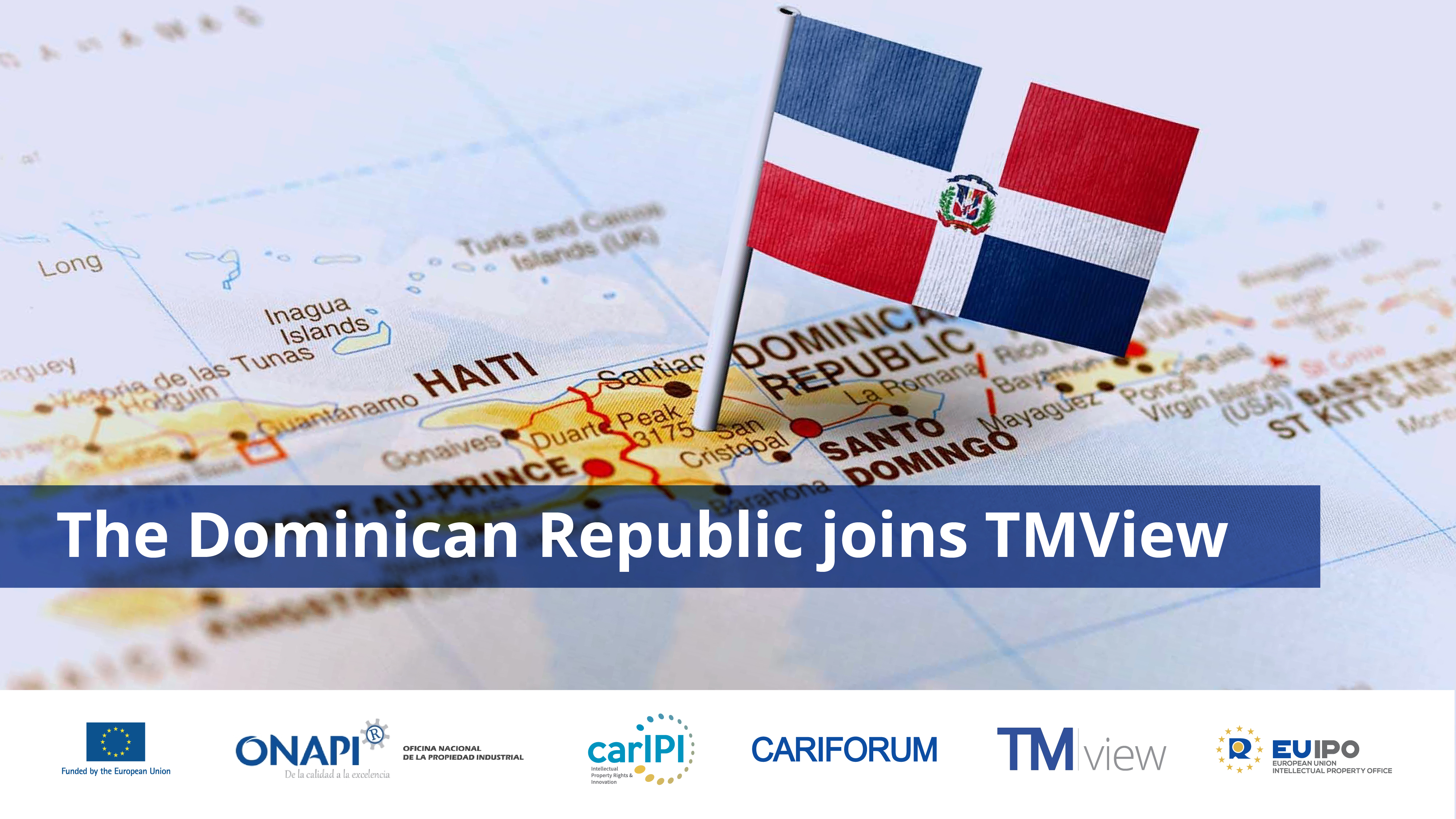 The Dominican Republic joins TMview | EU Funded IP Projects